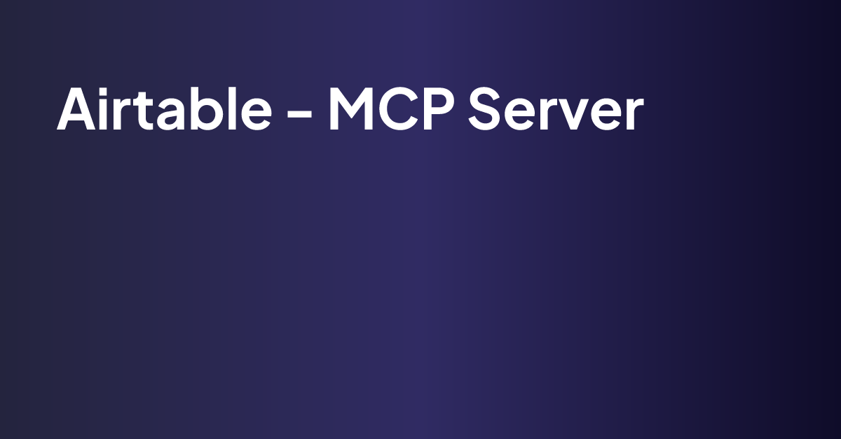 Airtable - MCP Server