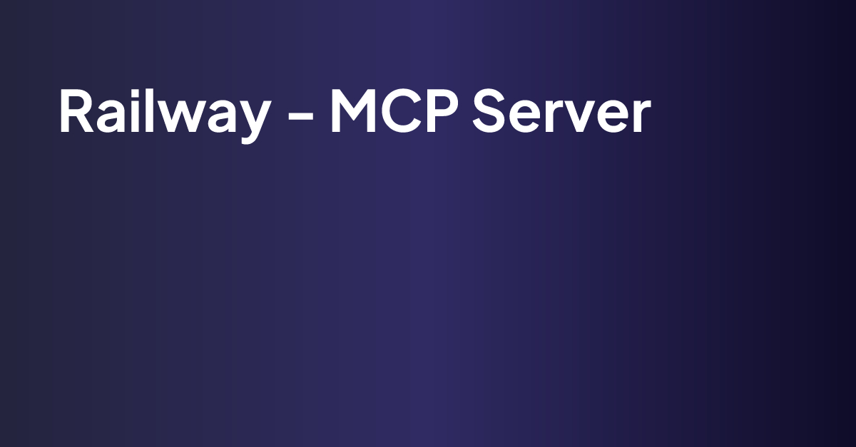 Railway - MCP Server
