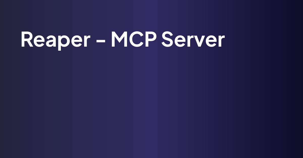 Reaper - MCP Server
